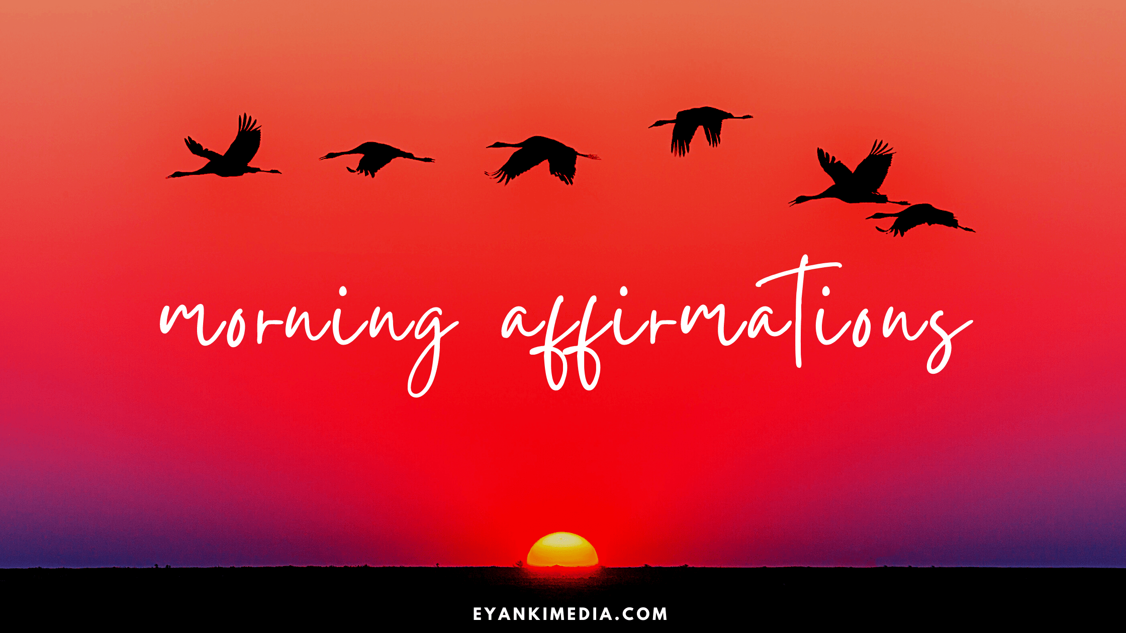 50+ Powerful Morning Affirmations To Stay Self Motivated