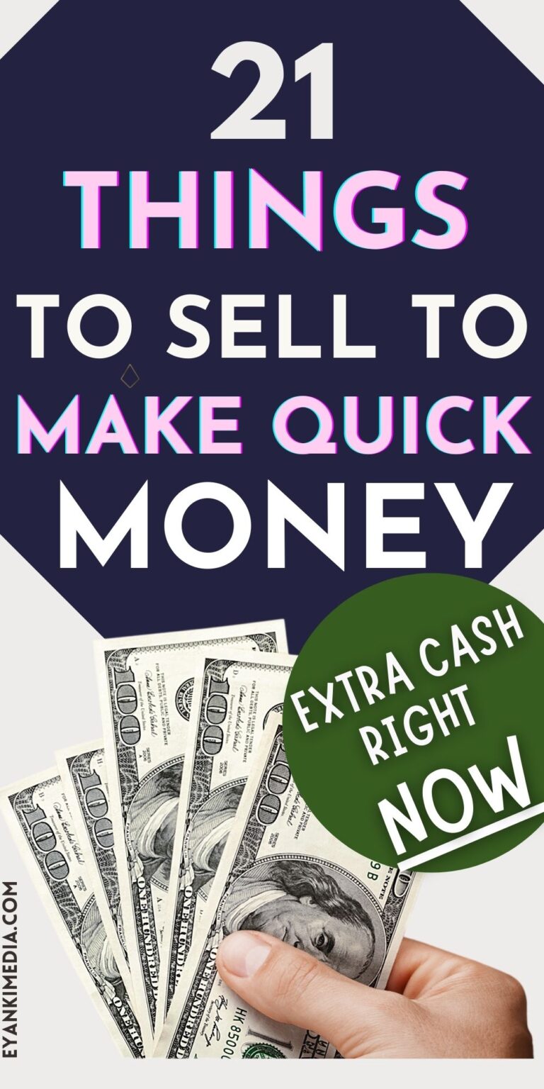 21 Things To Sell To Make Money Fast: Sell Stuff For Cash