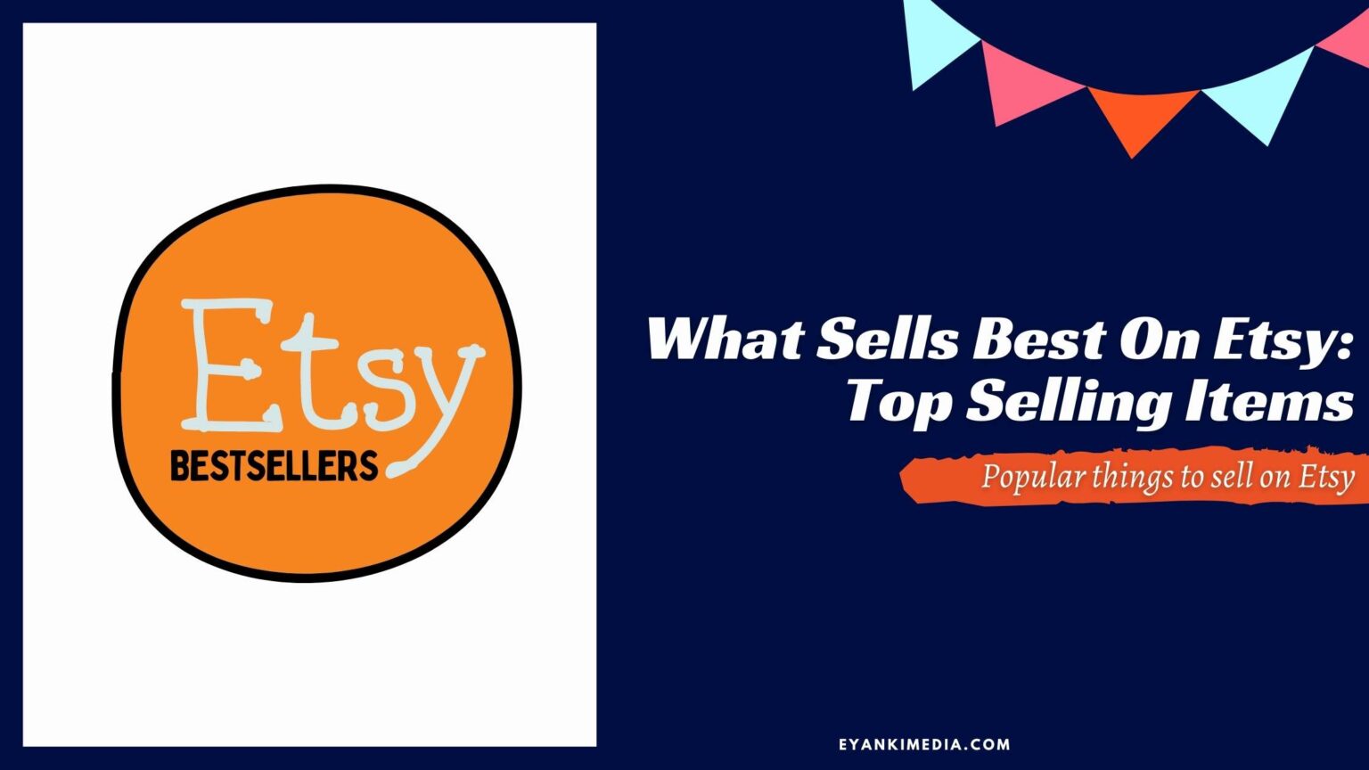 17 Best Items To Sell On Etsy To Make Money In 2025