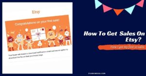 How To Get First Etsy Sale (My First 30 Sales On Etsy In 1 Month)