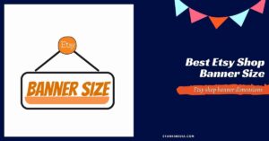 Best Etsy Shop Banner Size In 2024 [Free Templates]