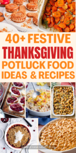42 Delicious Thanksgiving Potluck Ideas And Recipes